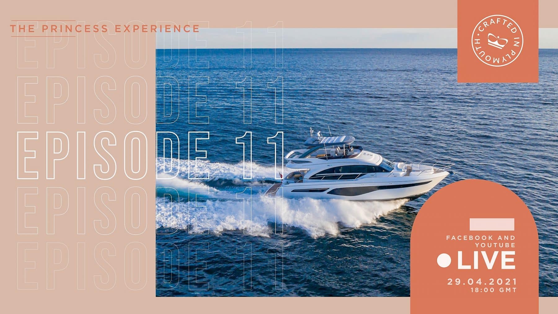 Episode 11 Princess Experience - Princess Motor Yacht Sales